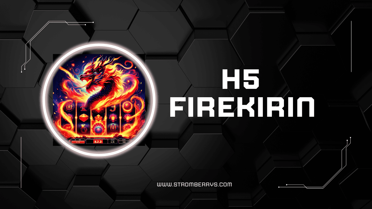 Unveiling the Power of H5 Firekirin - A Comprehensive Analysis for ...