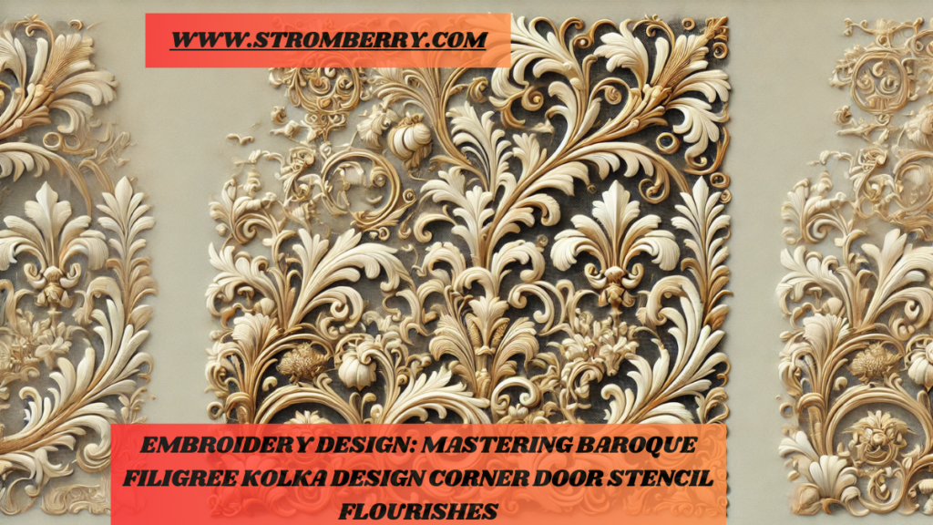 Embroidery Design - Mastering Baroque Filigree Kolka Design Corner Door ...