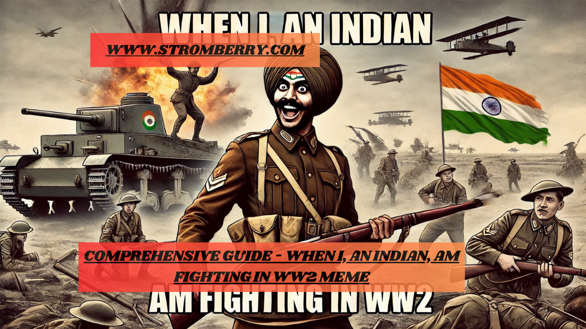 Comprehensive Guide - When I, an Indian, Am Fighting in WW2 Meme ...