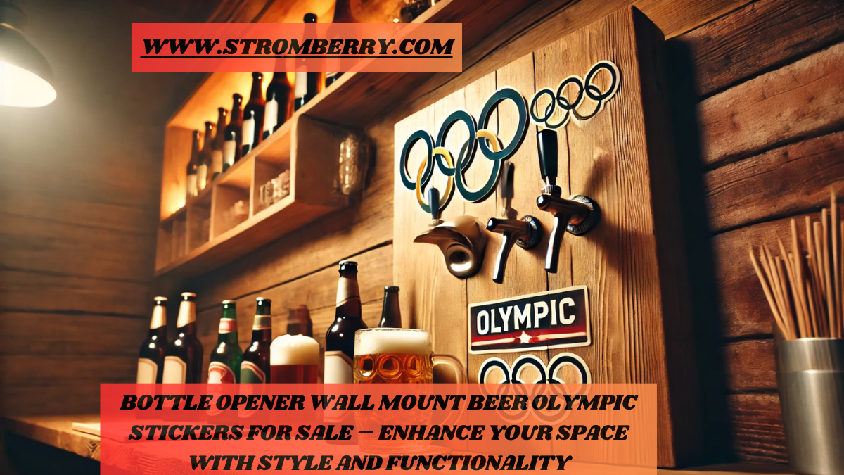 Bottle Opener Wall Mount Beer Olympic Stickers for Sale – Enhance Your ...