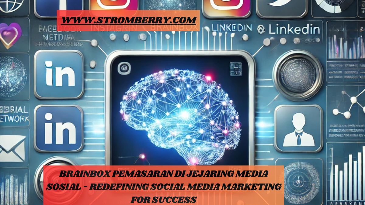 Brainbox Pemasaran di Jejaring Media Sosial - Redefining Social Media ...